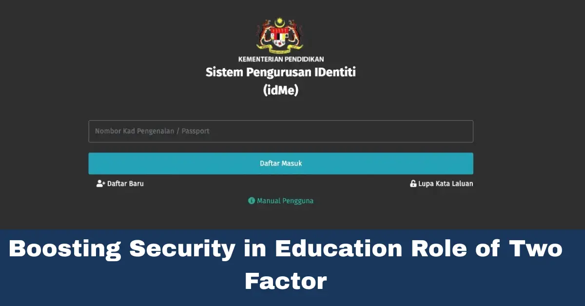 Boosting Security in Education Role of Two Factor